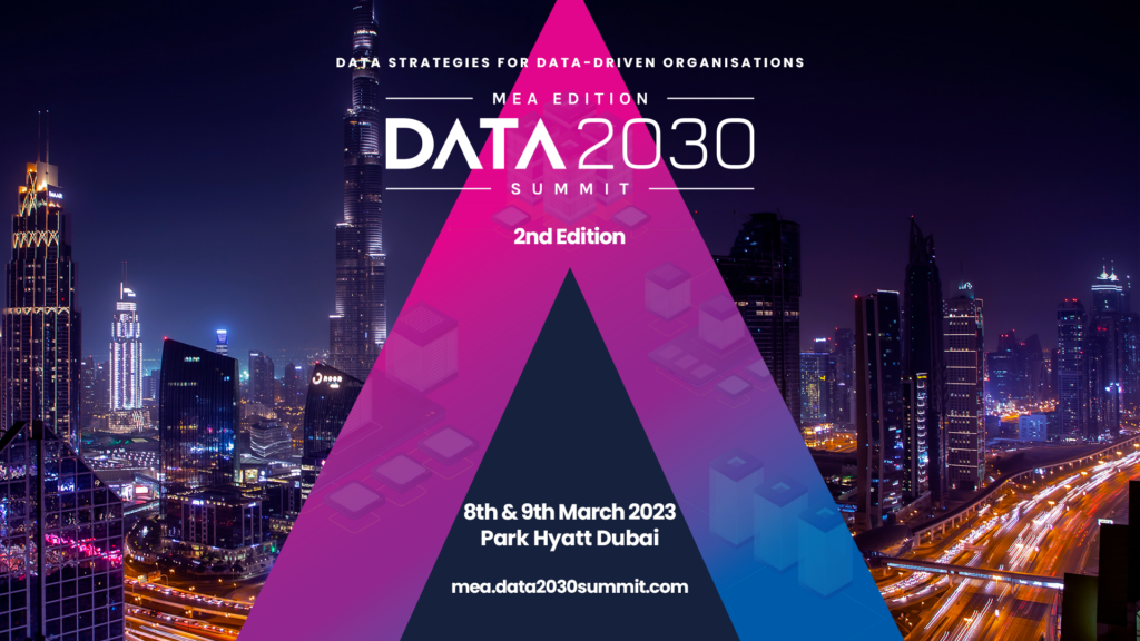 Data 2030 Summit MEA 2023 | Park Hyatt Dubai Data 2030 Summit MEA 2023 | Park Hyatt Dubai